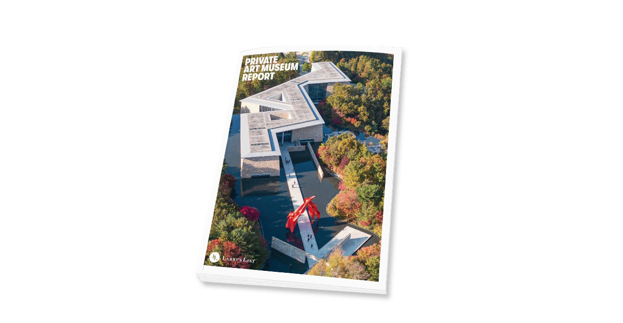 Out Now: PRIVATE ART MUSEUM REPORT 2023 | Larry's List - Art Collector Interviews and Art ...